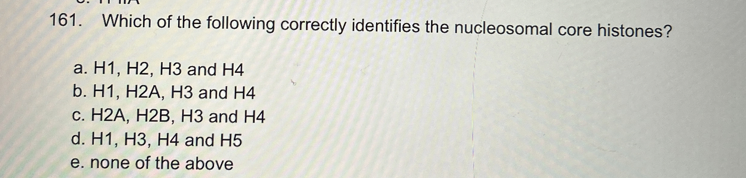 Solved Which of the following correctly identifies the | Chegg.com