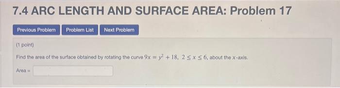 Solved 7.4 ARC LENGTH AND SURFACE AREA: Problem 17 (I point) | Chegg.com
