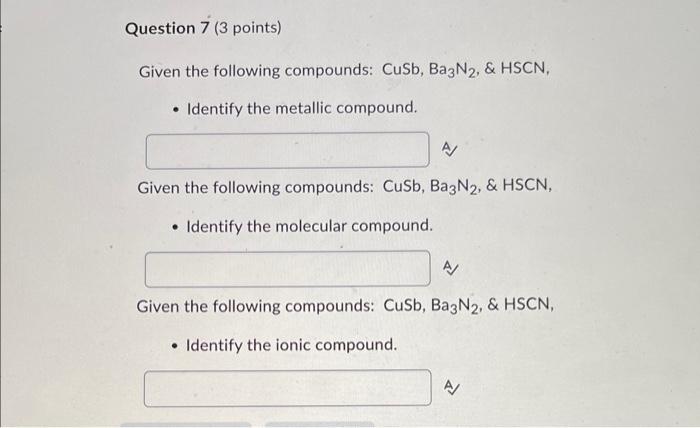 Solved Question 7 (3 points) Given the following compounds: | Chegg.com