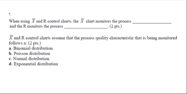 Solved When using x‾ ﻿and R control charts, the x‾ ﻿chart | Chegg.com