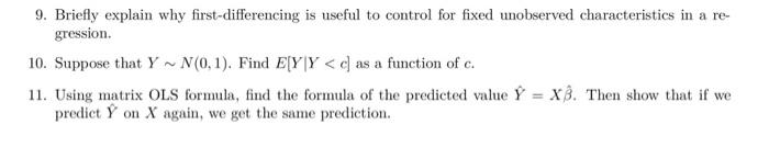 Solved 9. Briefly explain why first-differencing is useful | Chegg.com