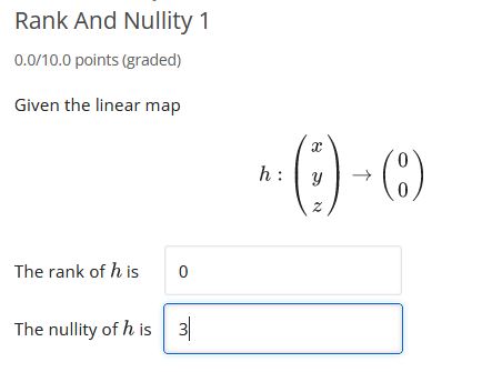 Solved Rank And Nullity 10.0/10.0 ﻿points (graded)Given the | Chegg.com