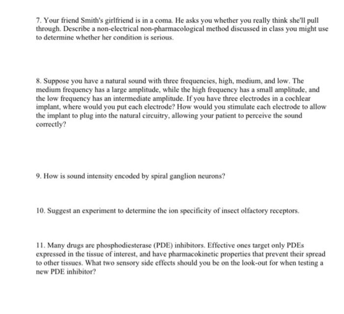 Solved 7. Your friend Smith's girlfriend is in a coma. He | Chegg.com