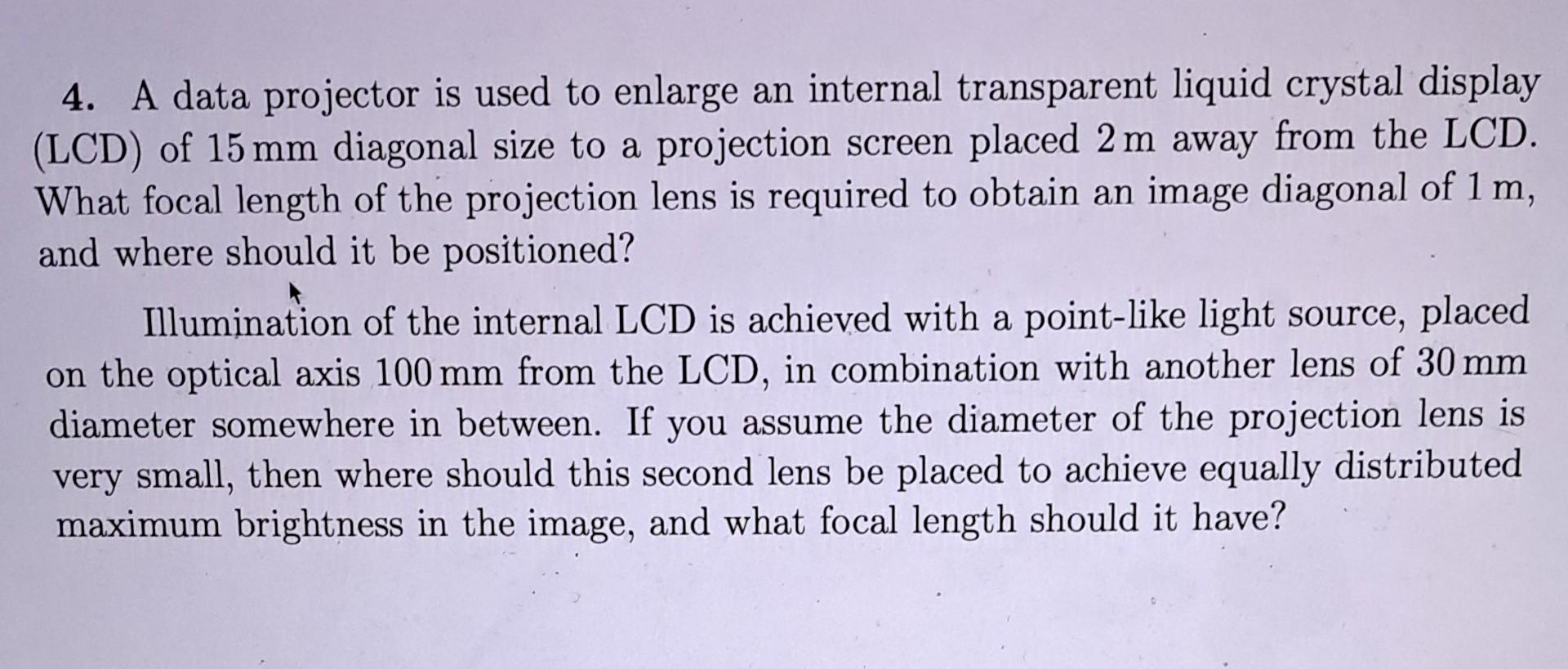 Solved 4. A data projector is used to enlarge an internal | Chegg.com