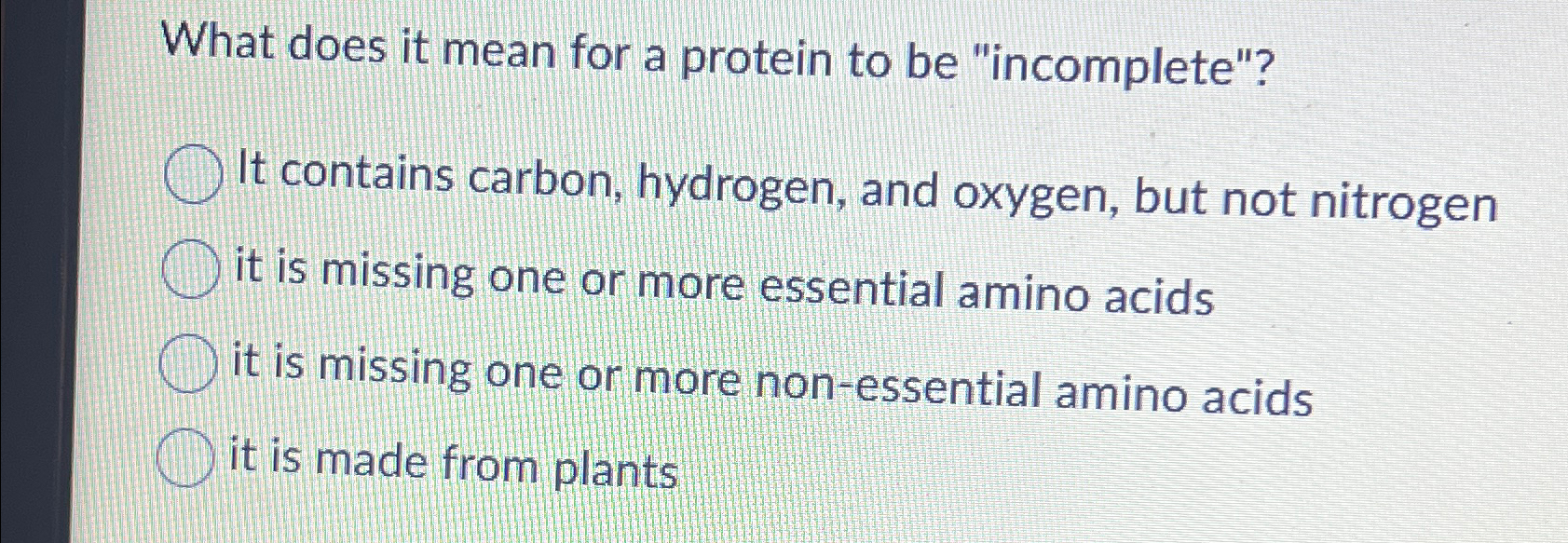 Solved What does it mean for a protein to be "incomplete"?It | Chegg.com
