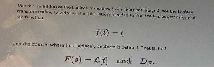 Solved Use the definition of the Laplace transform as an | Chegg.com