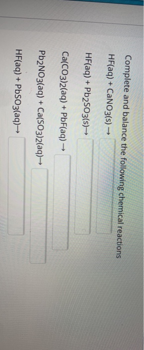 Solved Complete and balance the following chemical reactions | Chegg.com