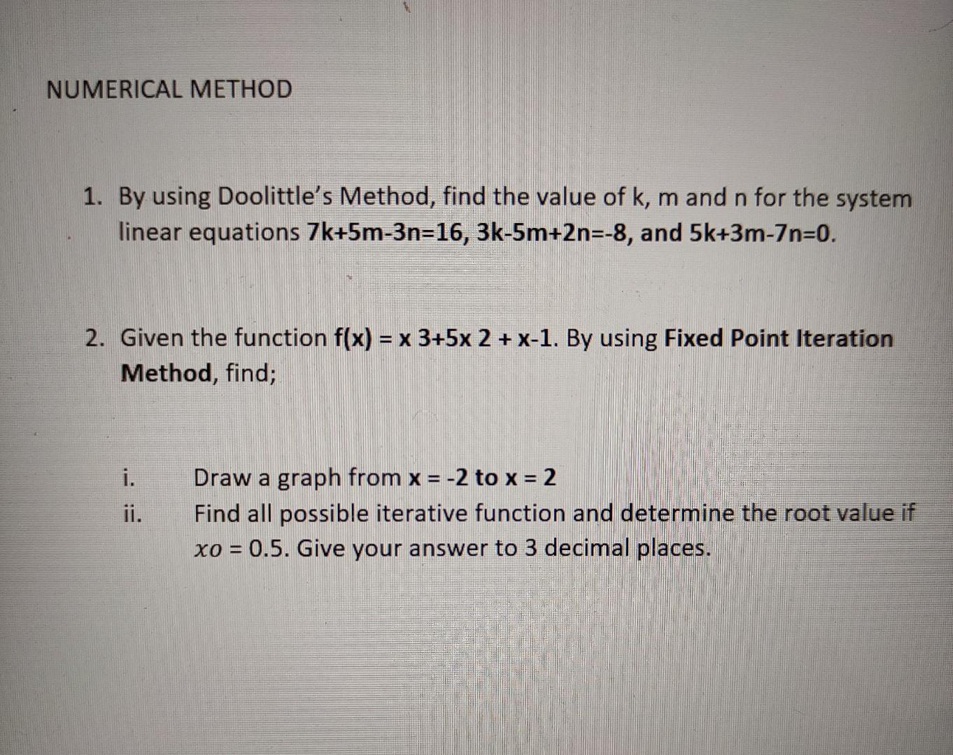 Solved NUMERICAL METHOD n 1. By using Doolittle's Method, | Chegg.com