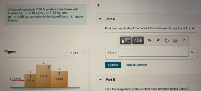 Solved A force of magnitude 7.50 N pushes three boxes with | Chegg.com
