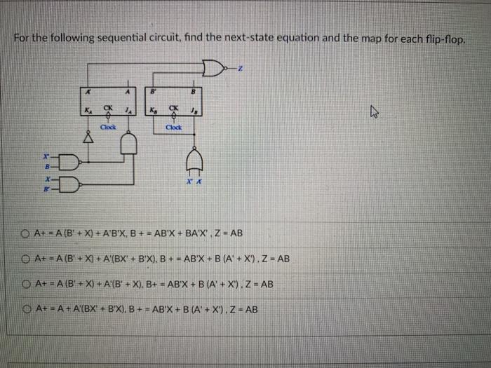 Solved For the following sequential circuit, find the | Chegg.com
