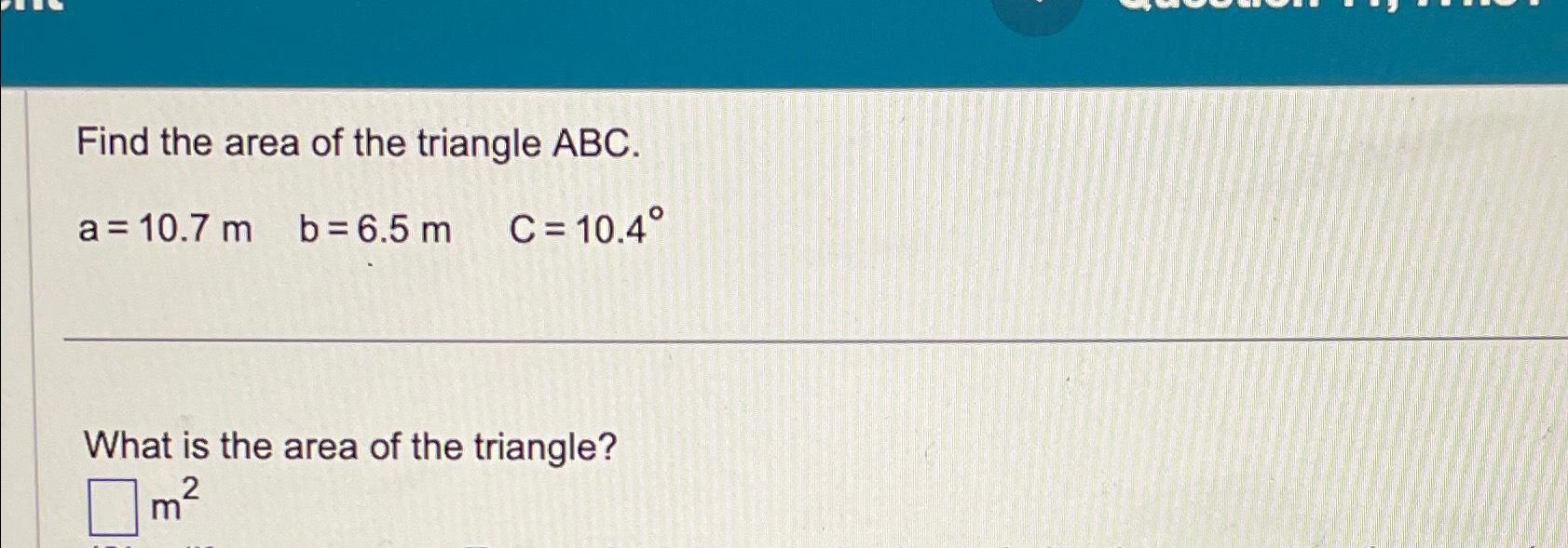 Solved Find the area of the triangle | Chegg.com