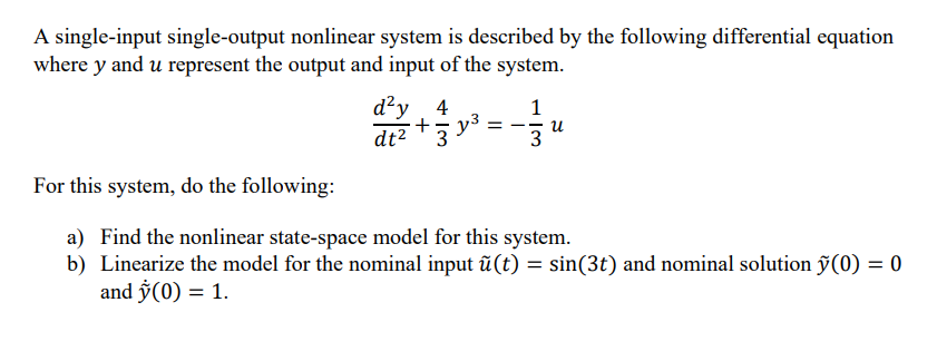 Solved A single-input single-output nonlinear system is | Chegg.com