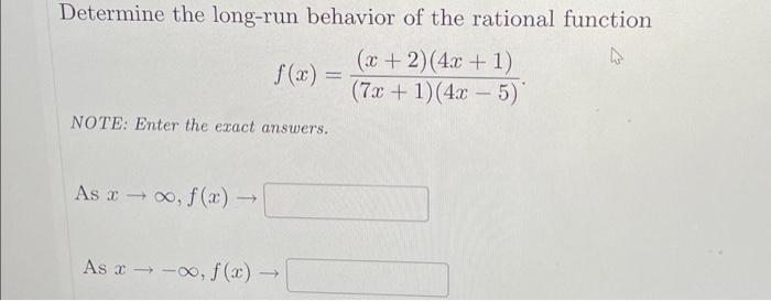 Solved Determine the long-run behavior of the rational | Chegg.com