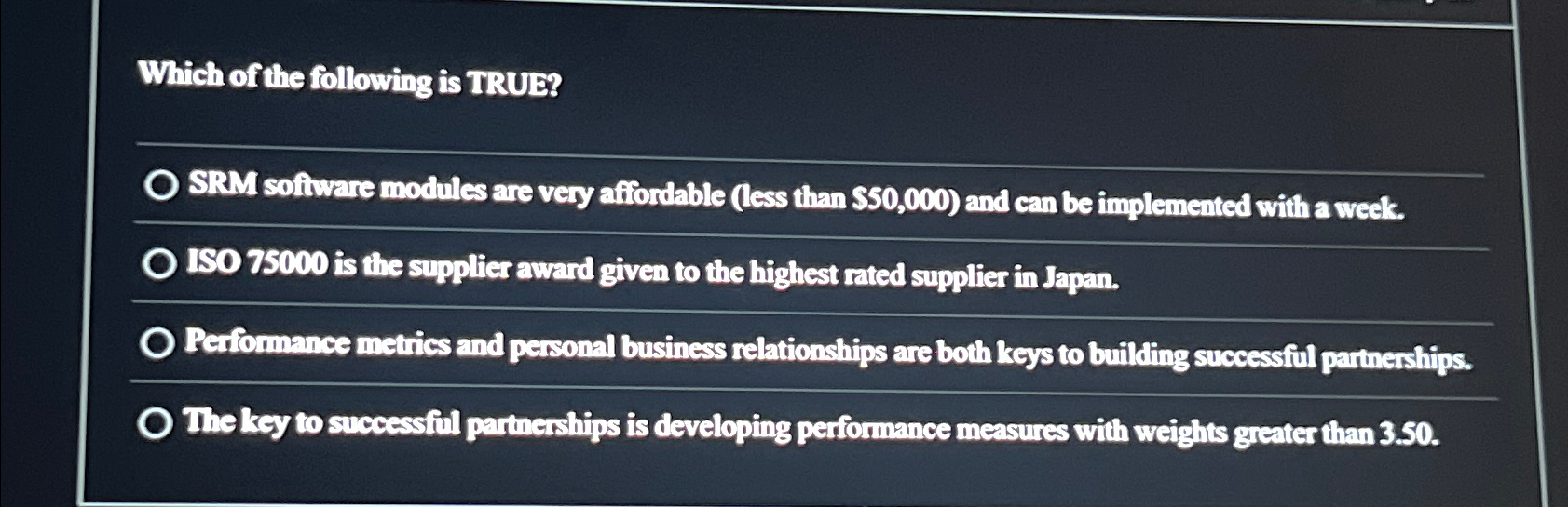 Solved Which of the following is TRUE?SRM software modules | Chegg.com