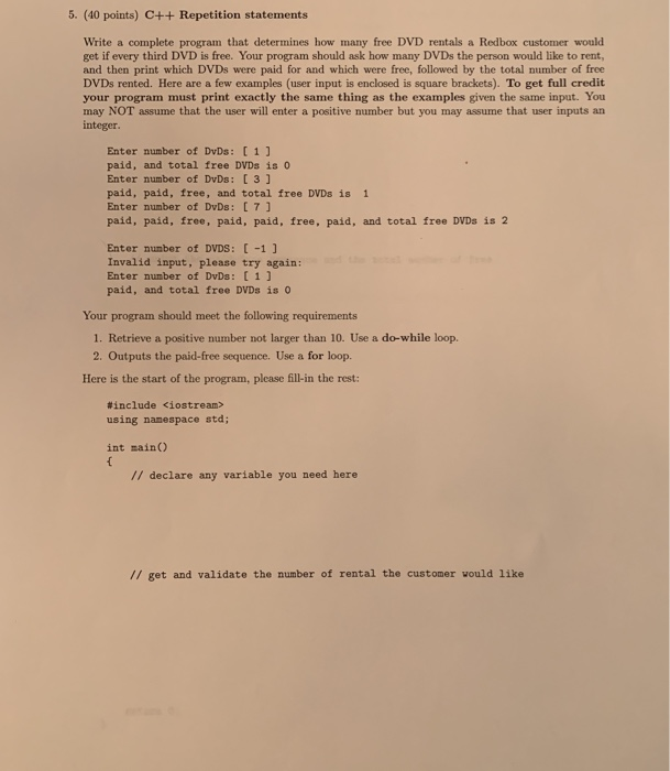 Solved 5. (40 points) C++ Repetition statements Write a | Chegg.com