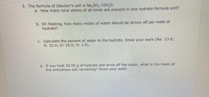 Solved 3. The formula of Glauber's salt is Na, SO, -10H,O. | Chegg.com