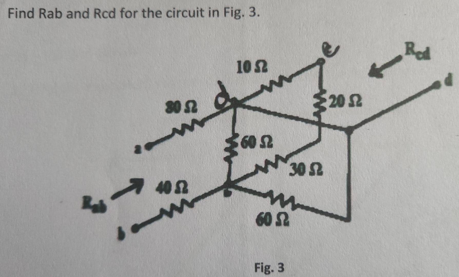 Solved Find Rab and Rcd for the circuit in Fig. 3. Fig. 3 | Chegg.com