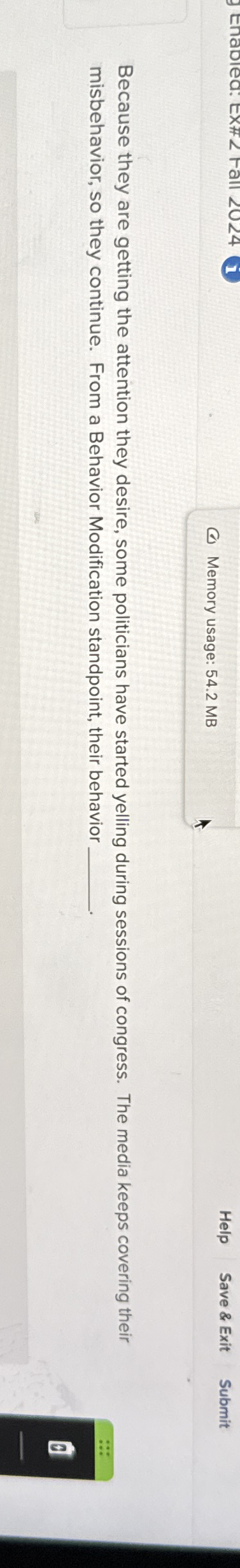 Solved Because they are getting the attention they desire, | Chegg.com