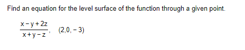 Solved Find an equation for the level surface of the | Chegg.com