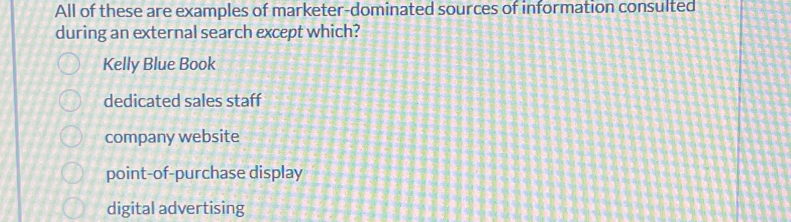 Solved All of these are examples of marketer-dominated | Chegg.com