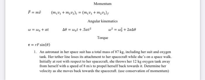 Solved Momentum P=mv(m1v1+m2v2)i=(m1v1+m2v2)f Angular | Chegg.com