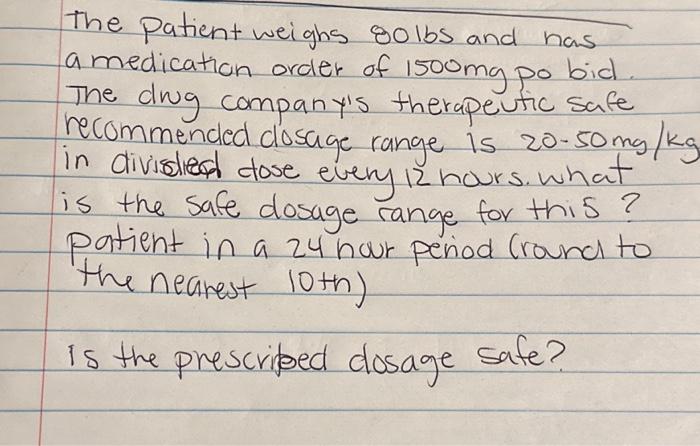 Solved The patient weighs 80lbs and has a medication order | Chegg.com