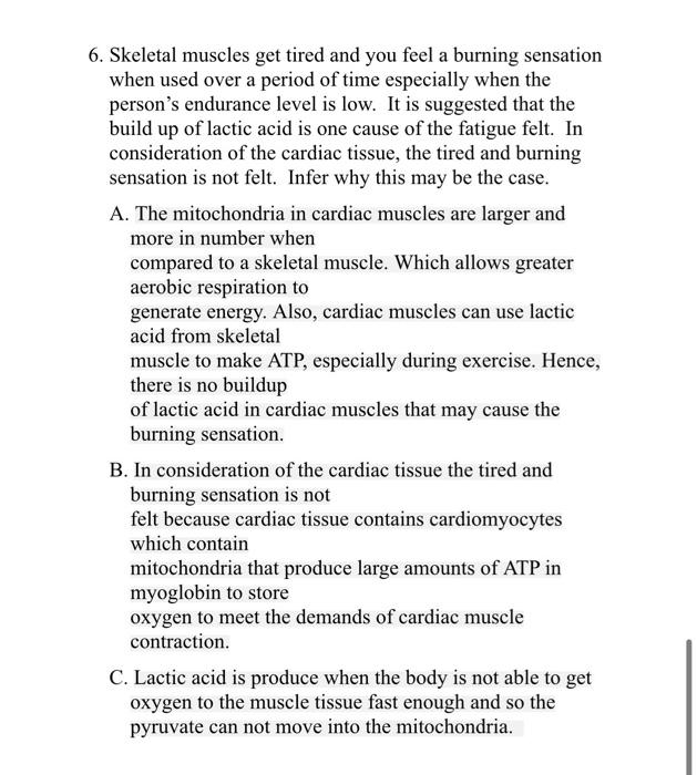 Solved 6. Skeletal muscles get tired and you feel a burning | Chegg.com