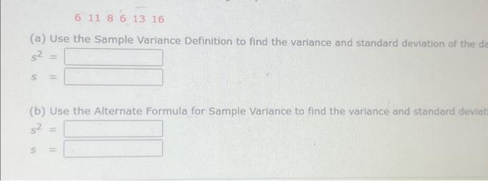 Solved 6 11 8 6 13 16 (a) Use the Sample Variance Definition | Chegg.com
