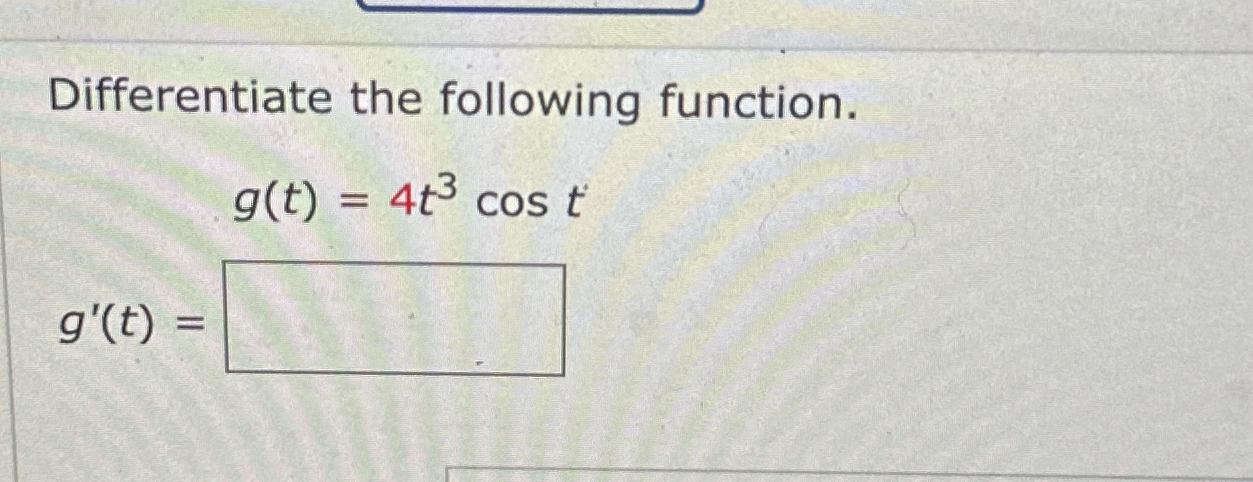 Solved Differentiate the following | Chegg.com