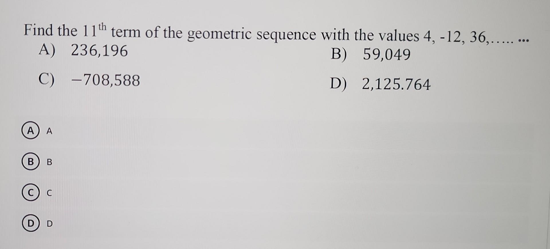 Find the 11th term of the geometric sequence with | Chegg.com
