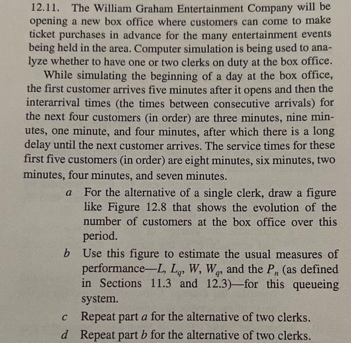 Solved 12.11. The William Graham Entertainment Company will | Chegg.com