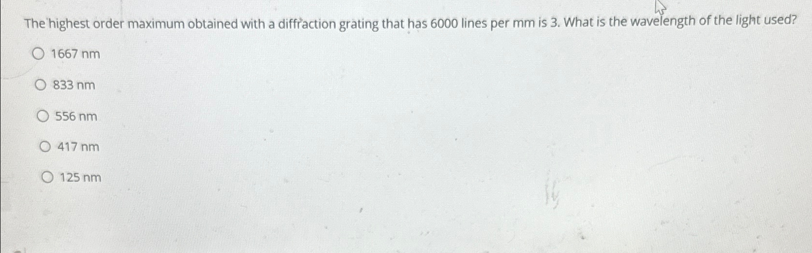 Solved The highest order maximum obtained with a diffraction | Chegg.com