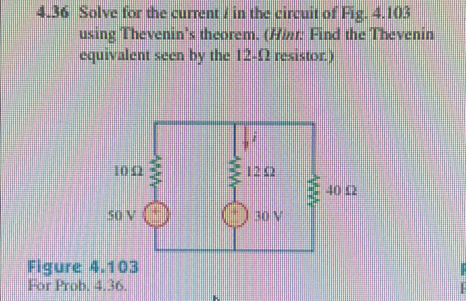 Solved 4.36 ﻿Solve for the curnent in the cireuit of Fig. | Chegg.com