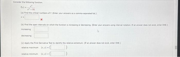 Solved Consider the following function. f(x)=x2−81x2 (a) | Chegg.com