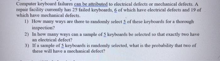 Solved Computer keyboard failures can be attributed to | Chegg.com