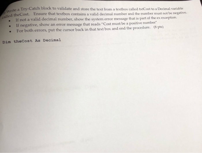 Solved Write a cite a Try-Catch block to validate and store | Chegg.com