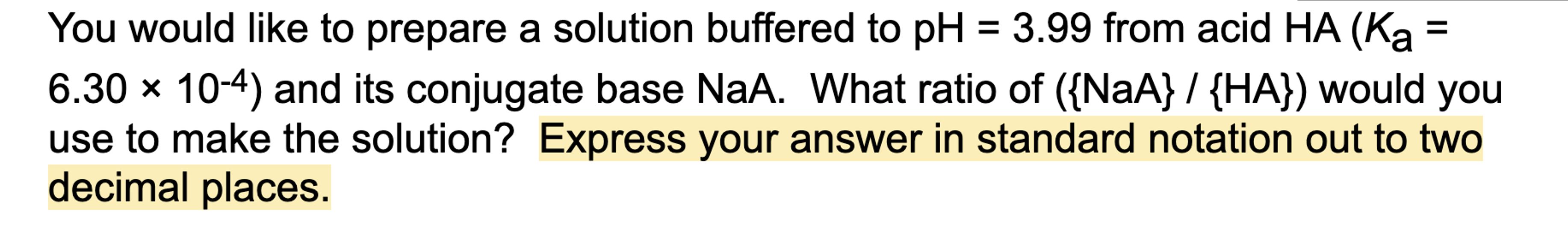 Solved You would like to prepare a solution buffered to | Chegg.com