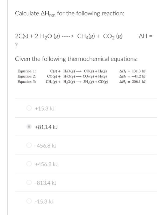 Solved Calculate AHxn for the following reaction: AH = 2C(s) | Chegg.com