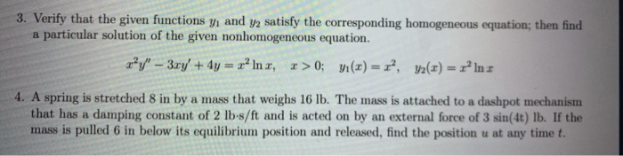 Solved 3. Verify that the given functions yi and y2 satisfy | Chegg.com