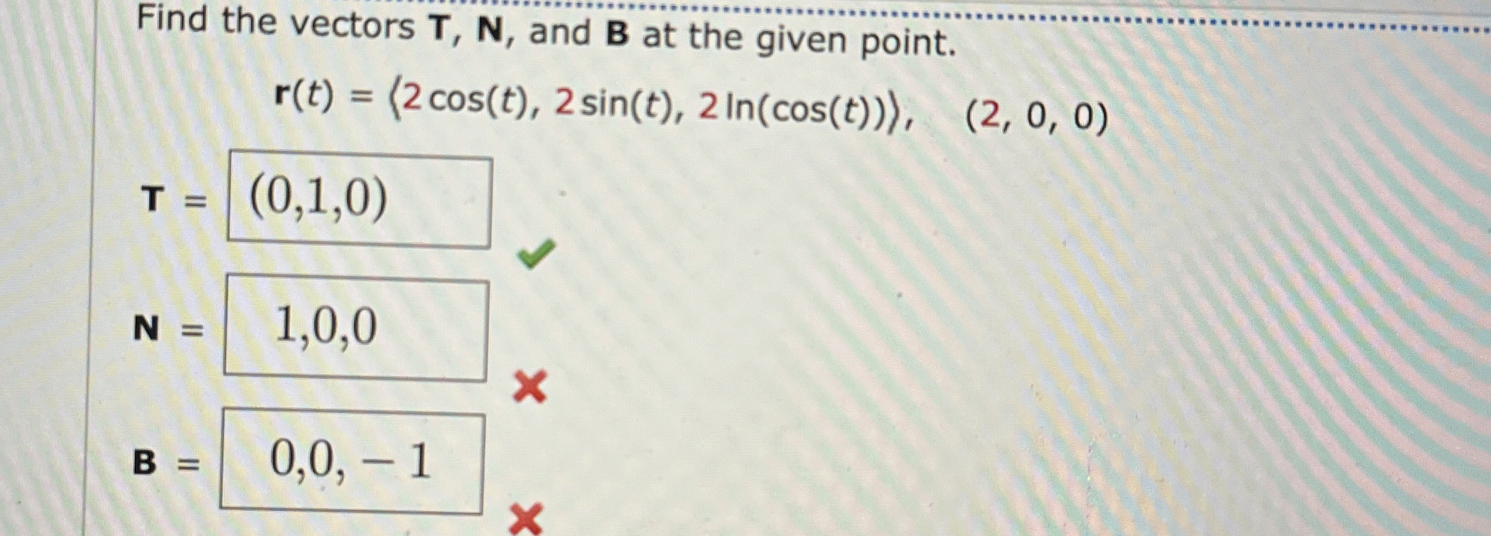 Solved Find the vectors T,N, ﻿and B ﻿at the given | Chegg.com