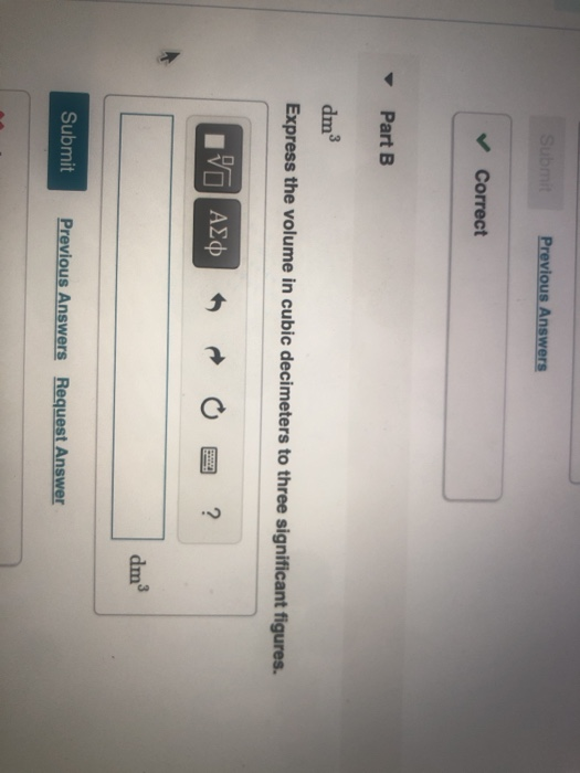 Solved Submit Previous Answers Correct Part B dm3 Express | Chegg.com