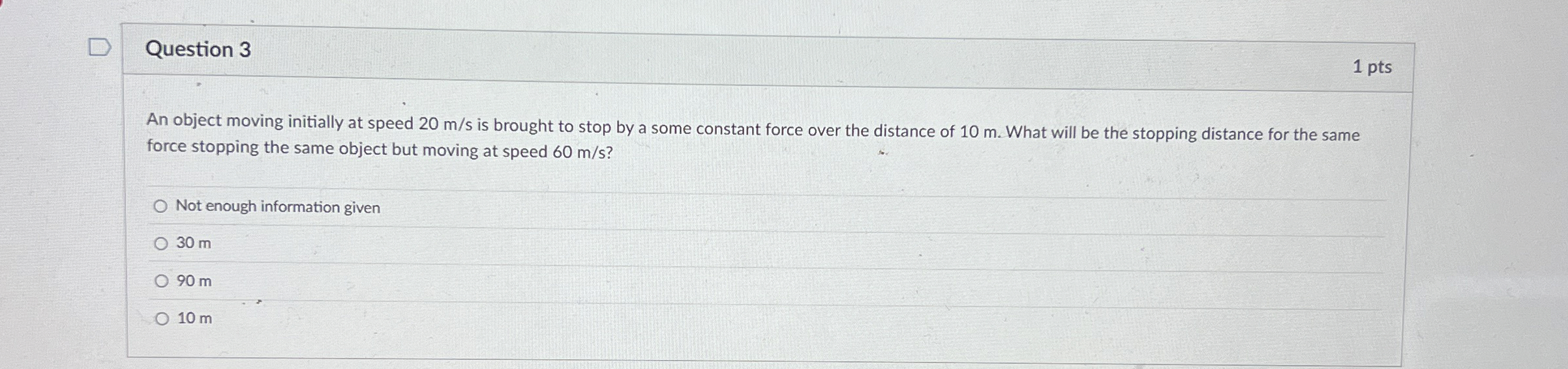 Solved Question 3An object moving initially at speed 20ms | Chegg.com