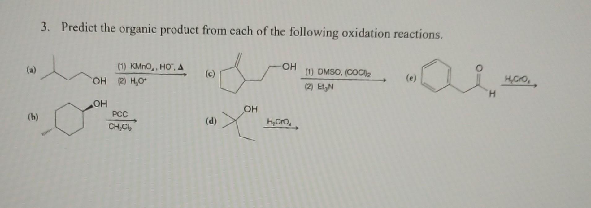 Solved 3. Predict the organic product from each of the | Chegg.com
