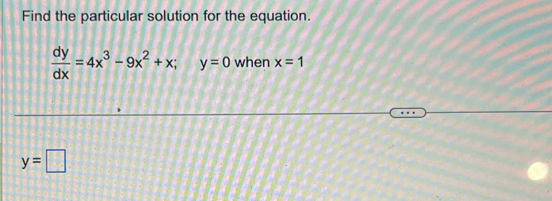 Solved Find the particular solution for the | Chegg.com