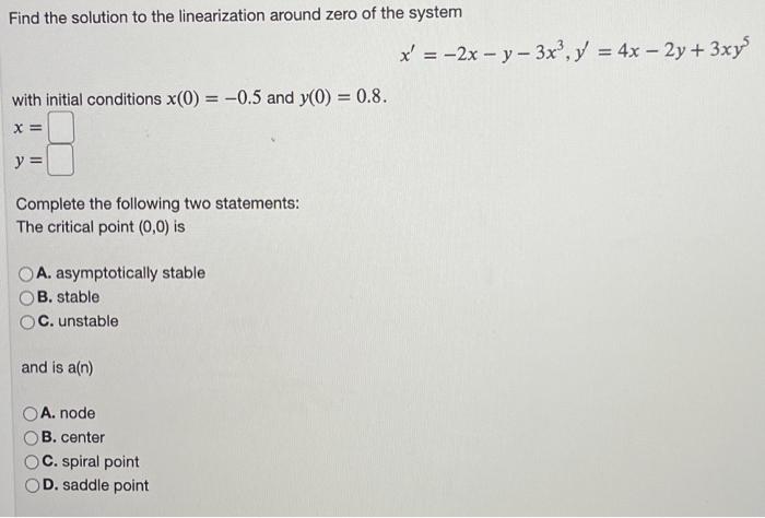 Solved Find the solution to the linearization around zero of | Chegg.com