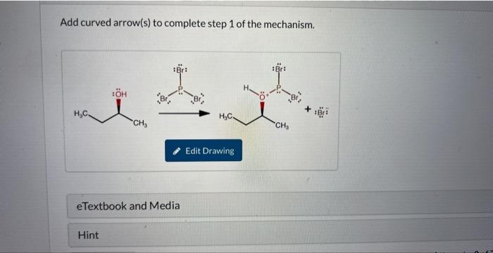 Solved Add curved arrow(s) to complete step 1 of the | Chegg.com