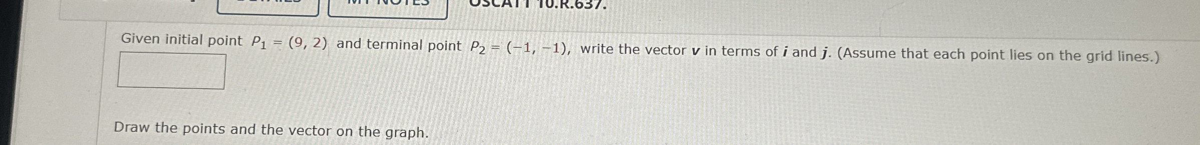 Solved Given initial point P1=(9,2) ﻿and terminal point | Chegg.com