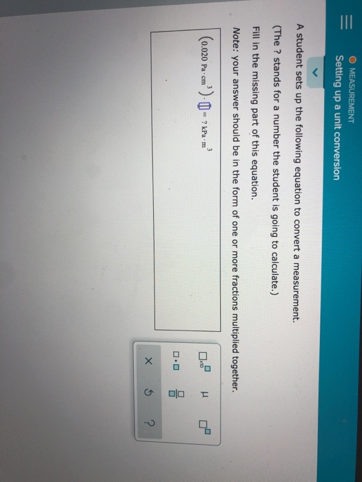Solved O MEASUREMENT Setting up a unit conversion A student | Chegg.com Solved O MEASUREMENT Setting up a unit conversion A student | Chegg.com