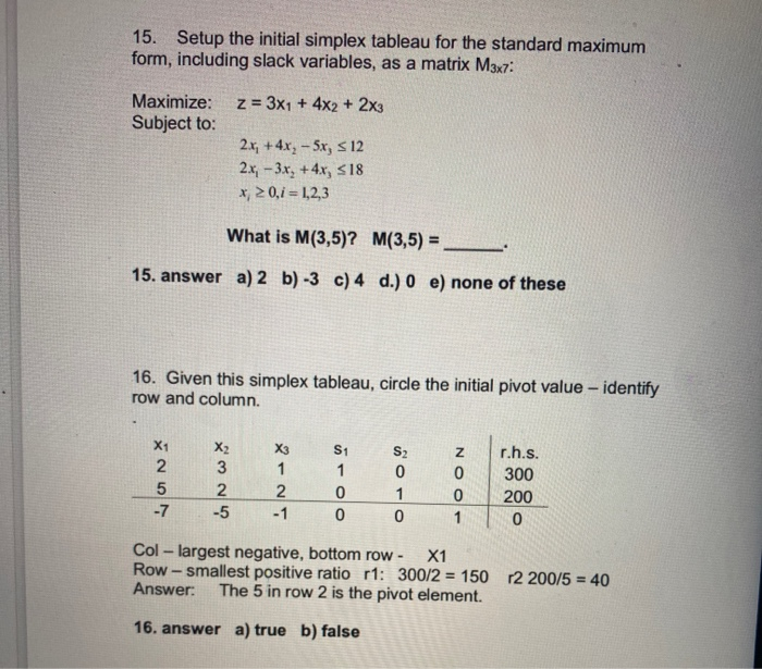 Solved 15. Setup the initial simplex tableau for the | Chegg.com