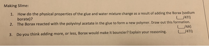 Solved Making Slime: 1. How do the physical properties of | Chegg.com